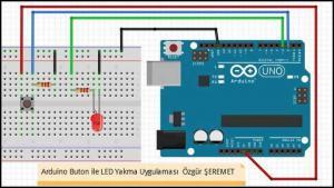 Arduino Buton ile LED Yakma Uygulaması - Özgür ŞEREMET