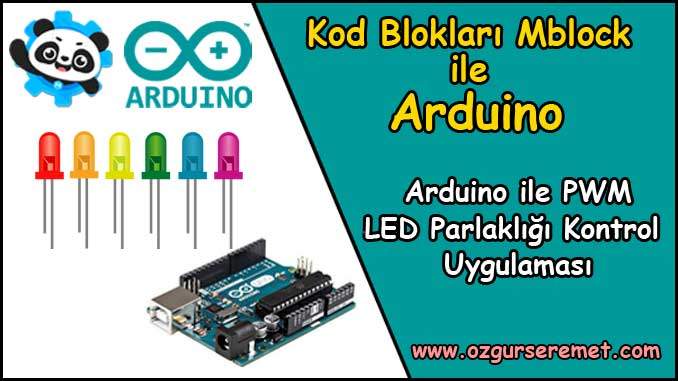 Arduino ile PWM - LED Parlaklığı Kontrol Uygulaması - Özgür ŞEREMET Arduino ile PWM - LED Parlaklığı Kontrol Uygulaması - Özgür ŞEREMET