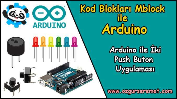 Arduino ile İki Buton Uygulaması - Özgür ŞEREMET