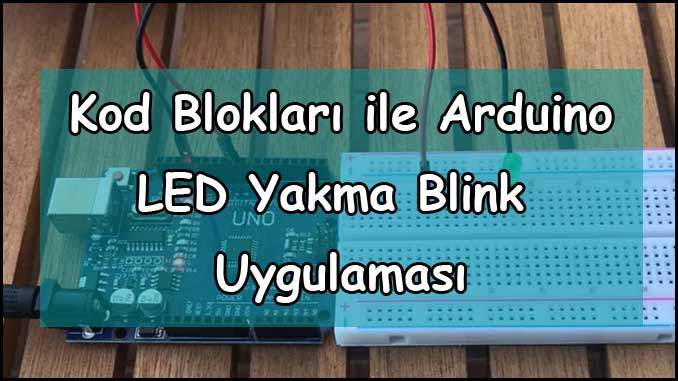 Arduino ile LED Yakma – Arduino Blink Uygulaması | Özgür ŞEREMET
